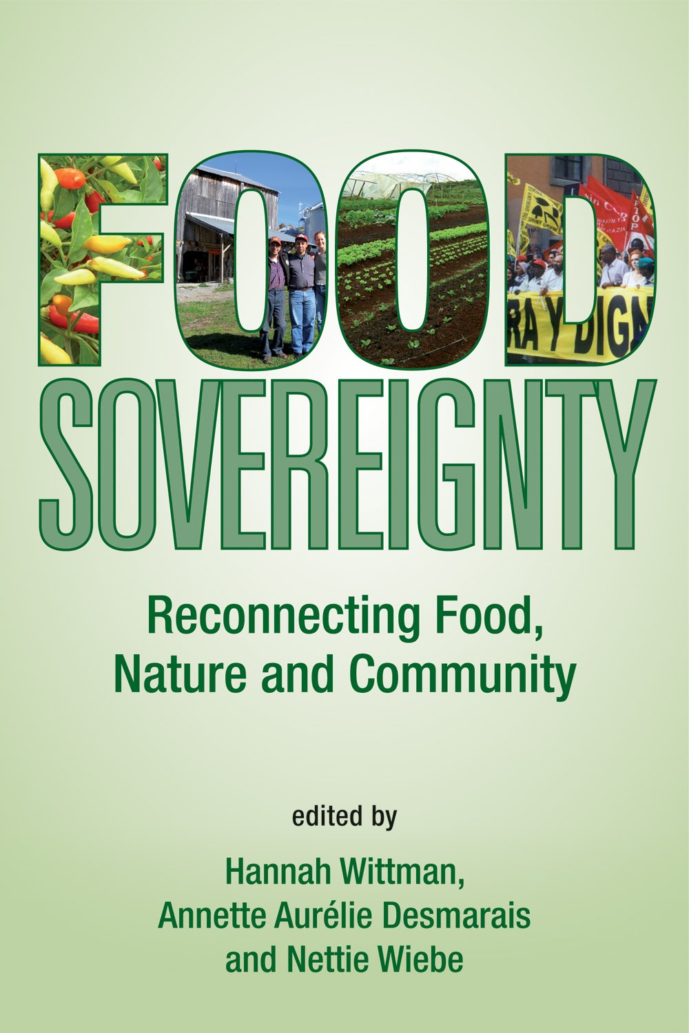 Food Sovereignty: Reconnecting Food, Nature and Community – Fernwood ...