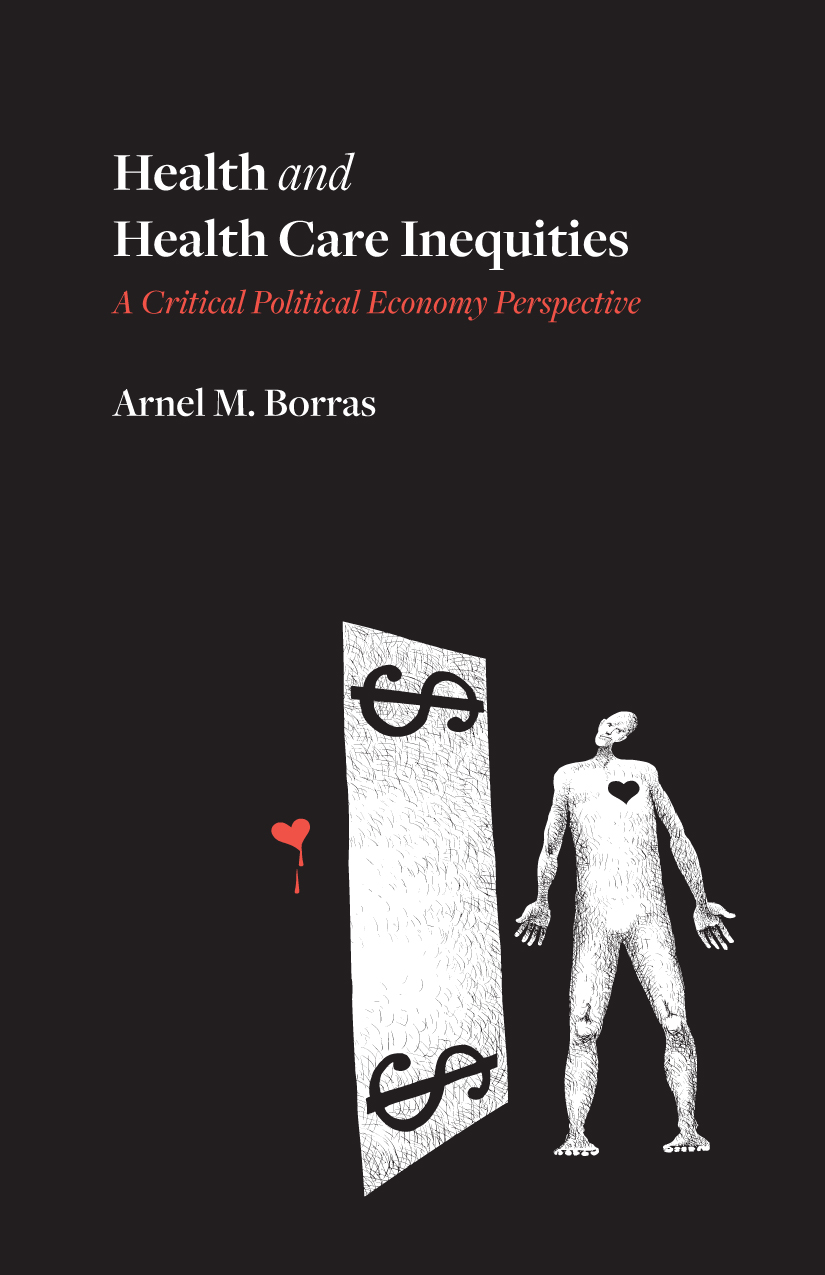 Health and Health Care Inequities: A Critical Political Economy ...