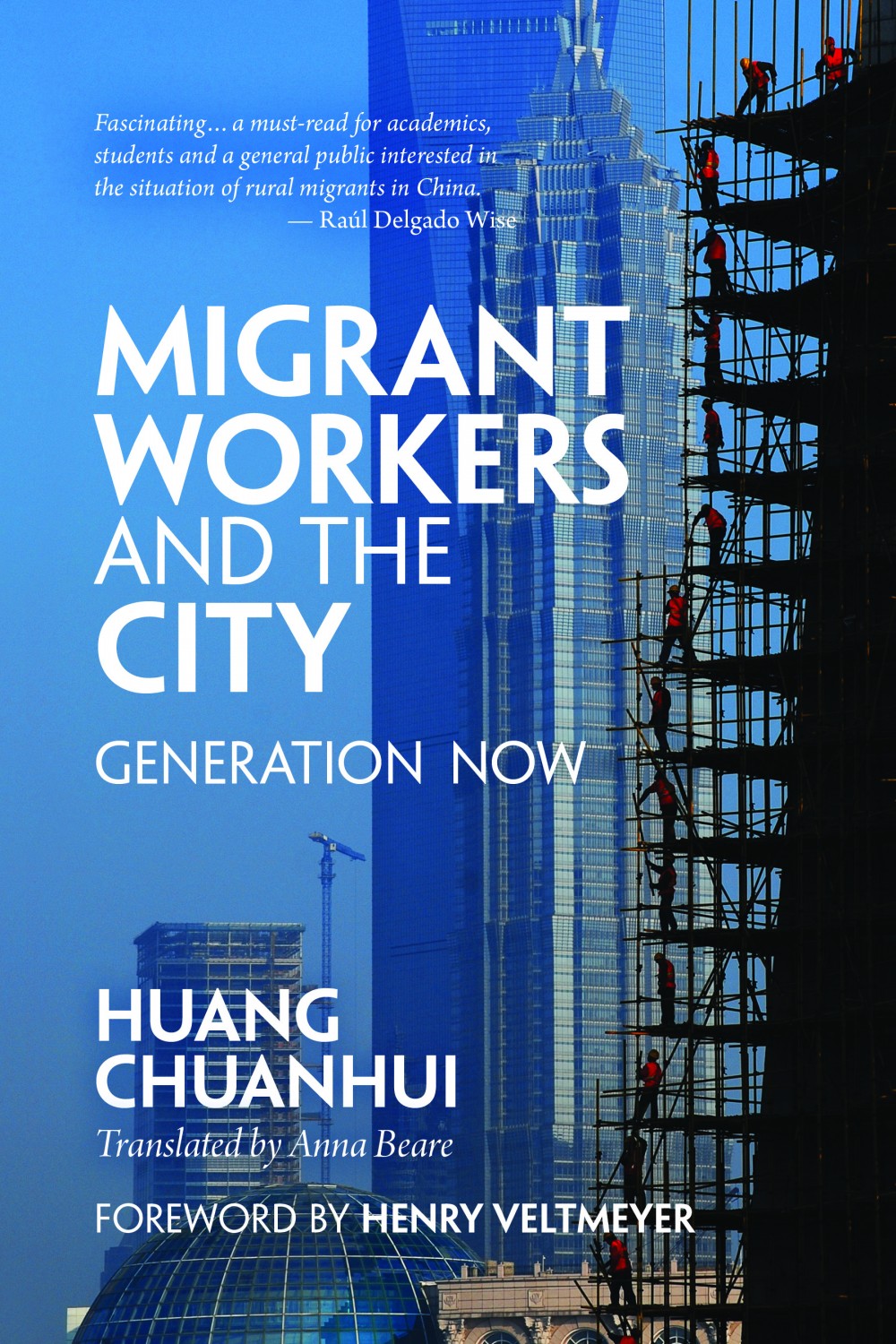 Migrant Workers and the City: Generation Now – Fernwood Publishing