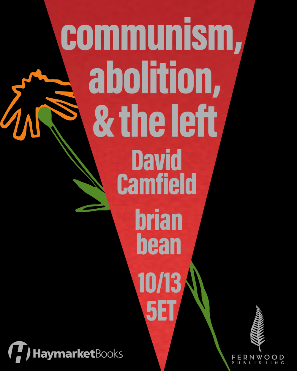 Communism, Abolition, States and the Future of the Left with David ...